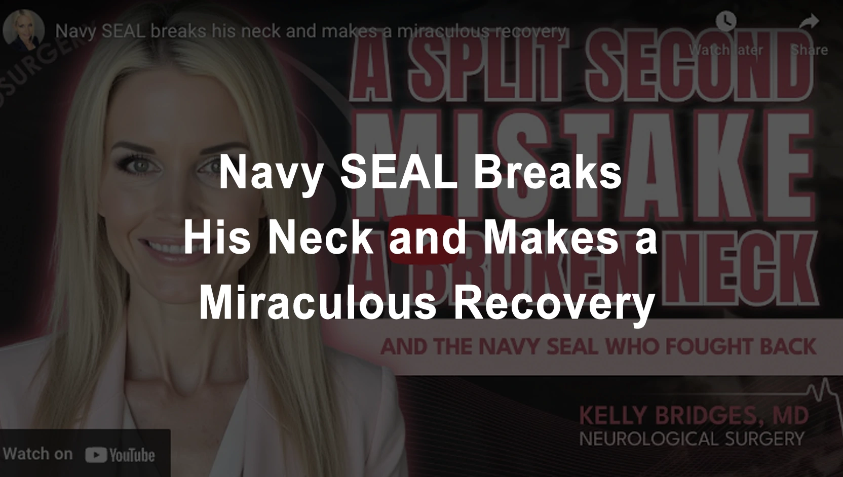 Navy SEAL Breaks His Neck and Makes a Miraculous Recovery - Kelly ...